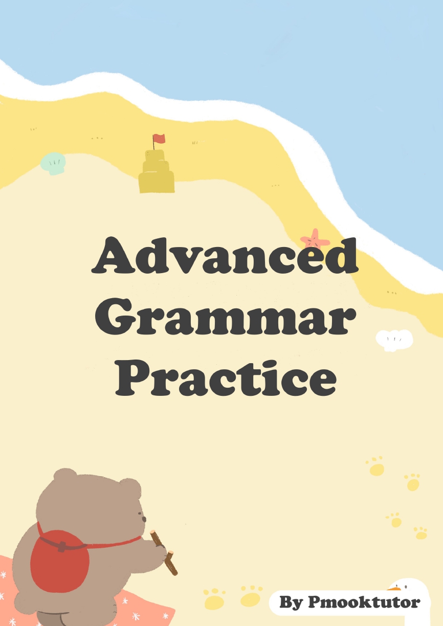 Advanced Grammar Practice » Pmooktutor (ติวอังกฤษกับพี่มุก)